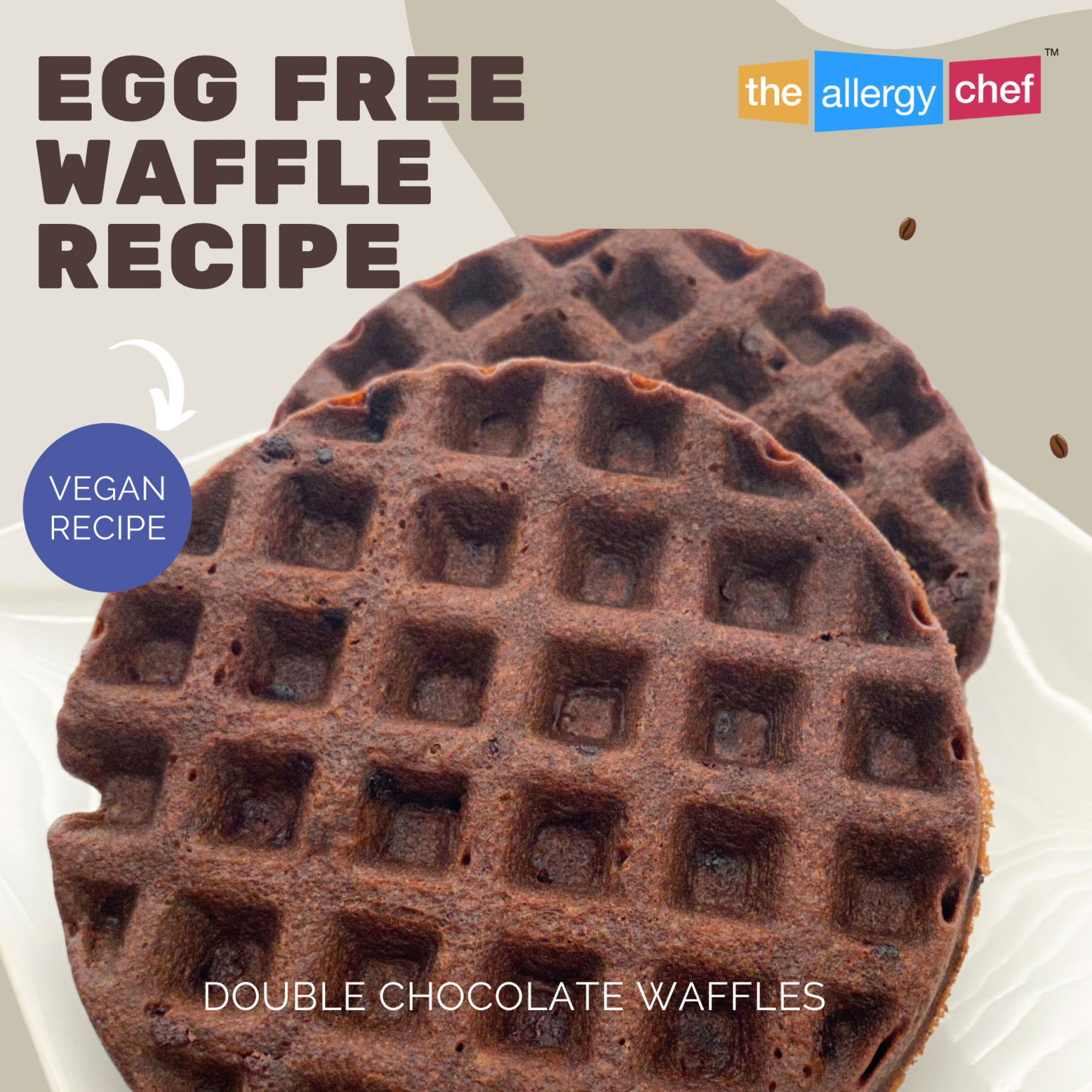 Easy Crispy Chocolate Eggless Waffles Recipe (Vegan) | The Allergy Chef™
