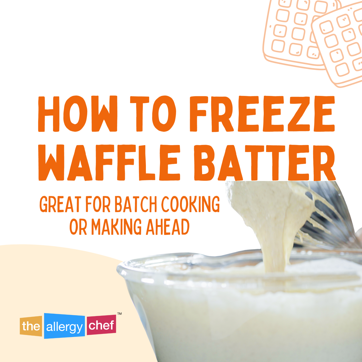 How to Freeze Homemade Waffle Batter (Easy to Make Ahead) | The Allergy ...