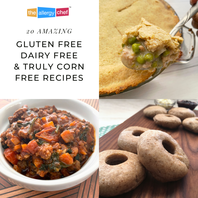 20 Gluten Free, Dairy Free, and Truly Corn Free Recipes | The Allergy Chef™