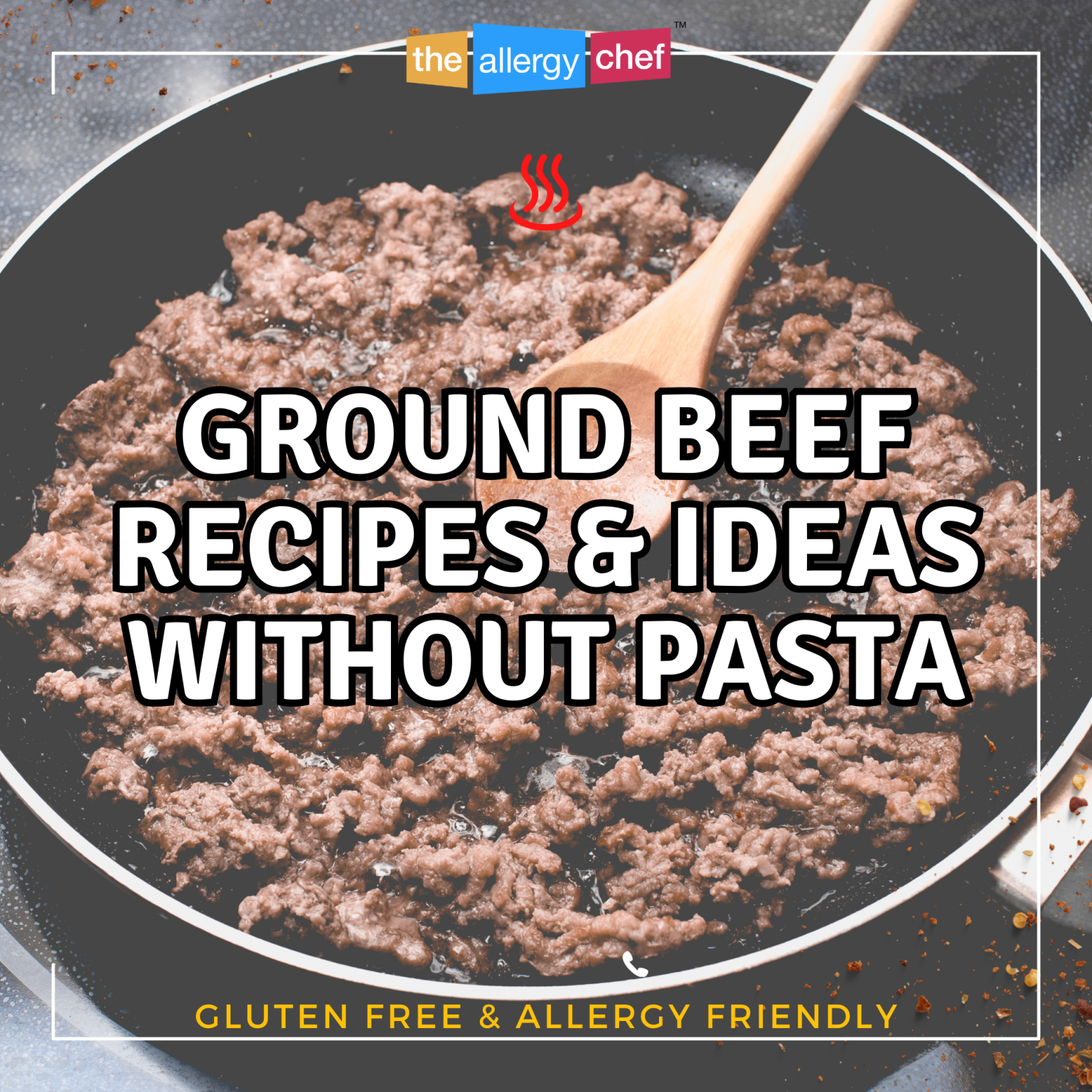 Easy Ground Beef Recipes and Ideas That Don't Need Pasta | The Allergy ...